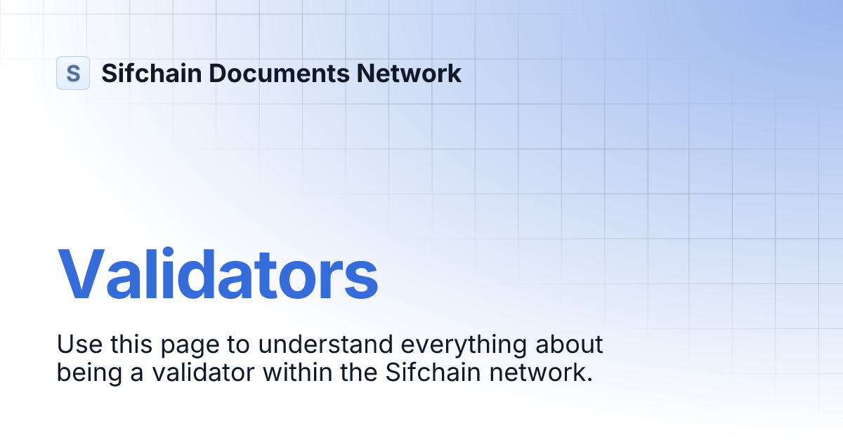 Validators | Sifchain Documents Network