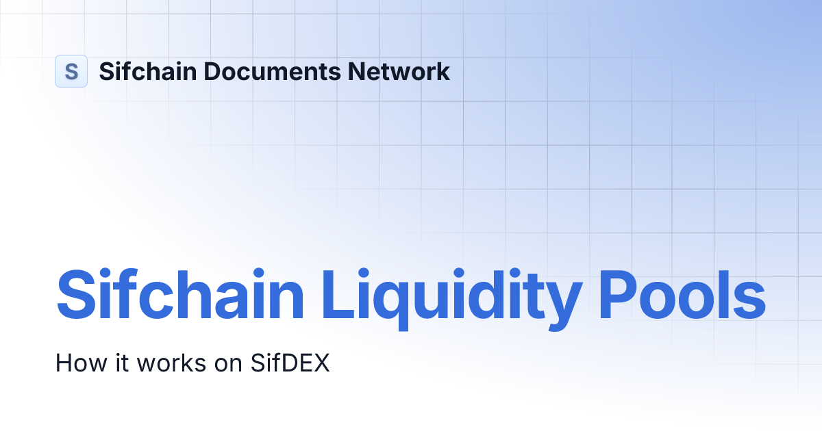 Sifchain Liquidity Pools | Sifchain Documents Network