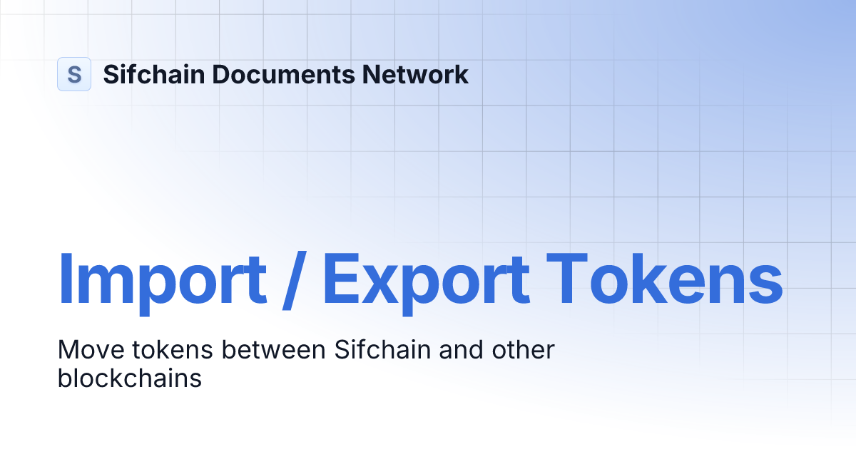 Import / Export Tokens | Sifchain Documents Network