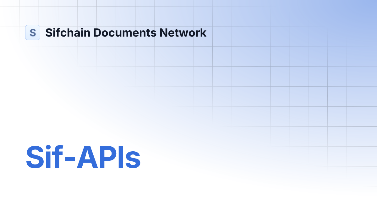 Sif-APIs | Sifchain Documents Network