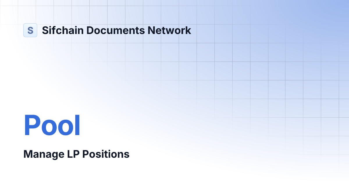 Pool | Sifchain Documents Network